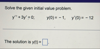 Solved Solve the given initial value | Chegg.com