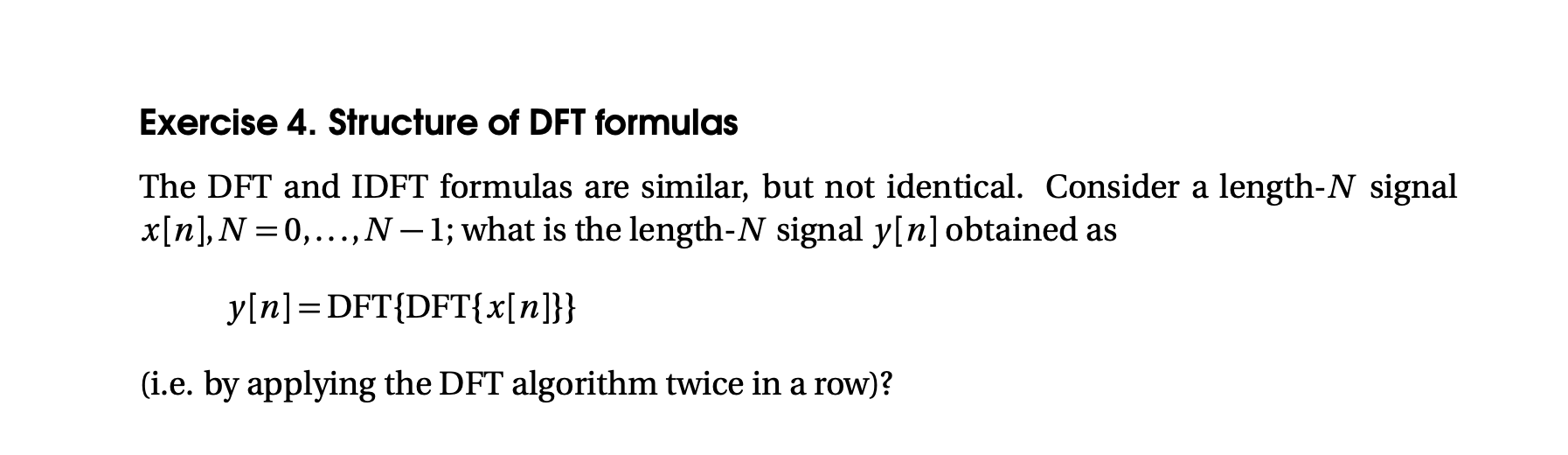 Solved Exercise 4. ﻿Structure of DFT formulasThe DFT and | Chegg.com