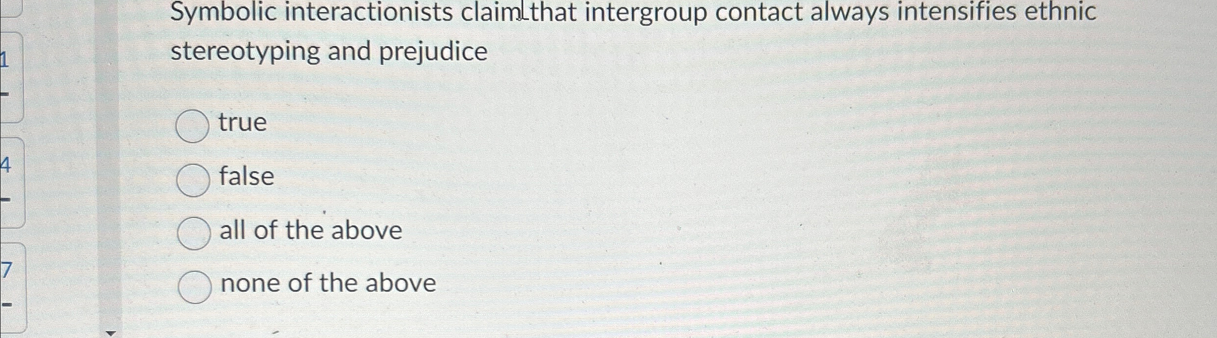Solved Symbolic interactionists claimLthat intergroup | Chegg.com
