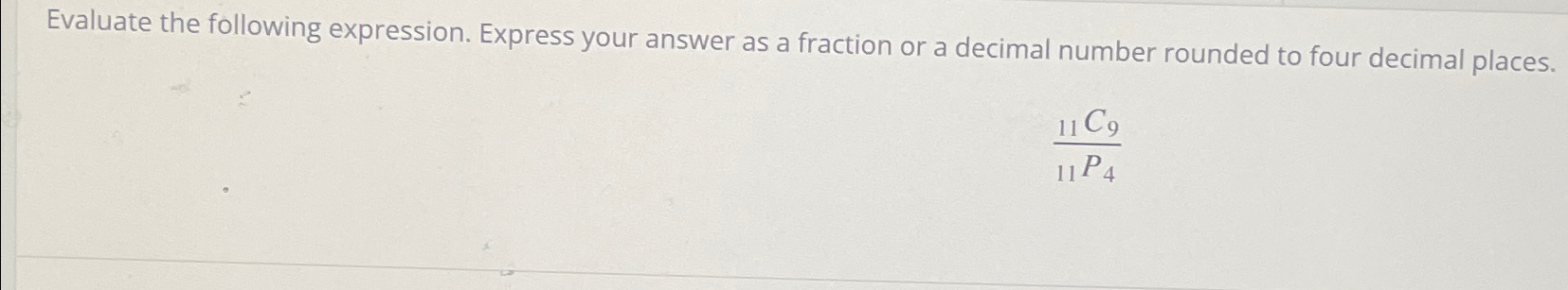 Solved Evaluate the following expression. Express your | Chegg.com