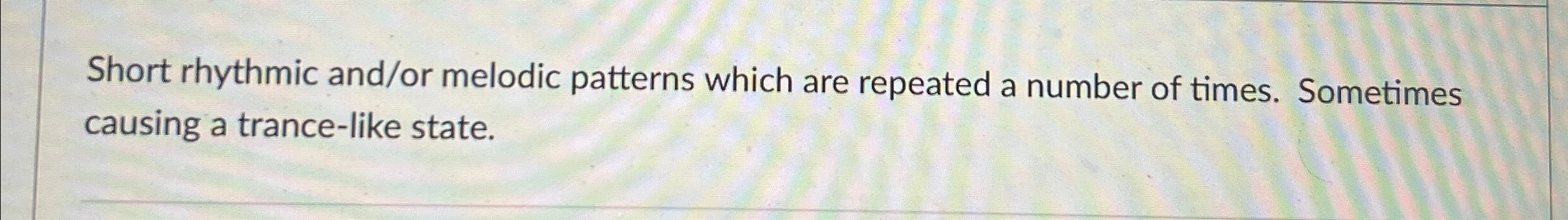 Solved Short rhythmic and/or melodic patterns which are | Chegg.com