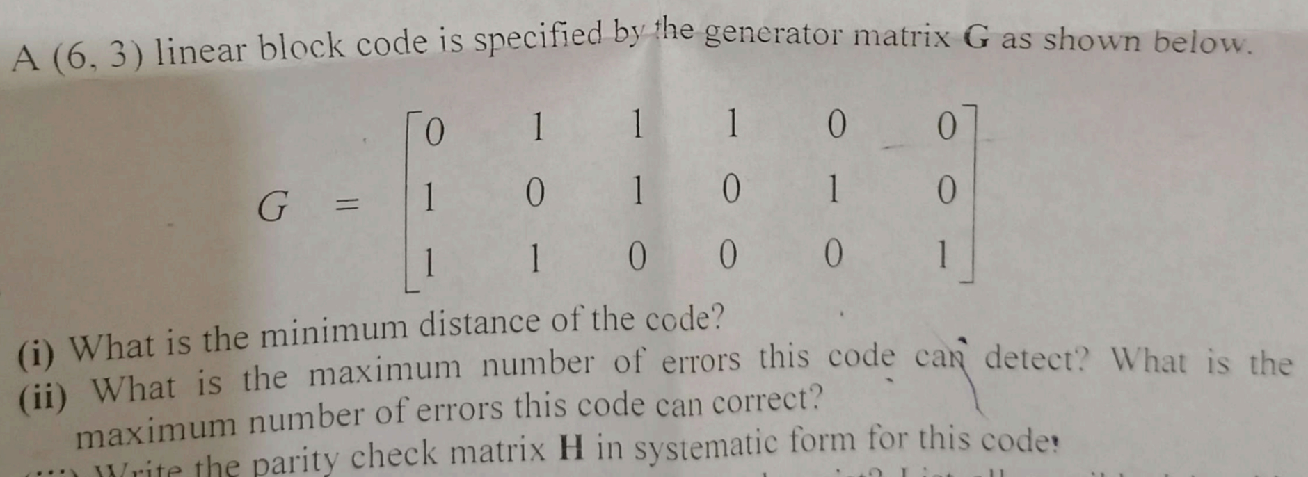 Solved A 6 3 linear Block Code Is Specified By The