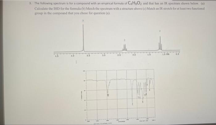 Solved 2. The following spectrum is for a compound with an | Chegg.com