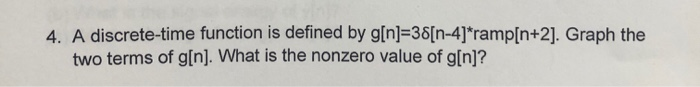 Solved 4. A discrete-time function is defined by | Chegg.com