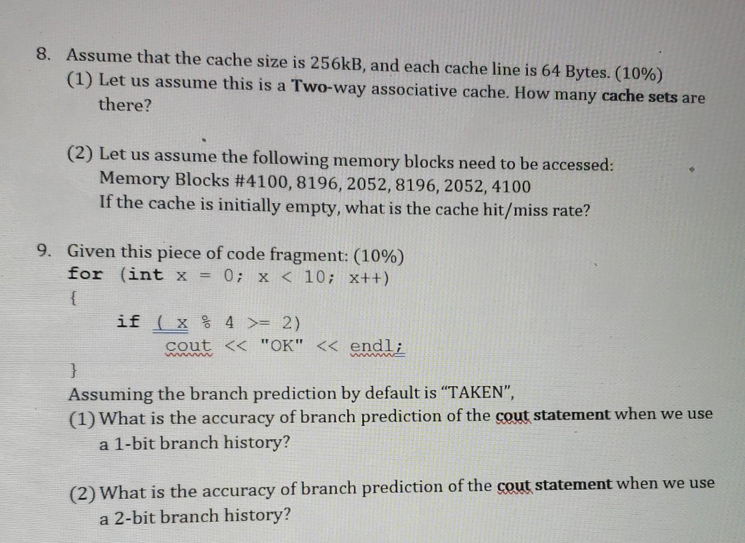 Solved 8. Assume that the cache size is 256kB, and each | Chegg.com