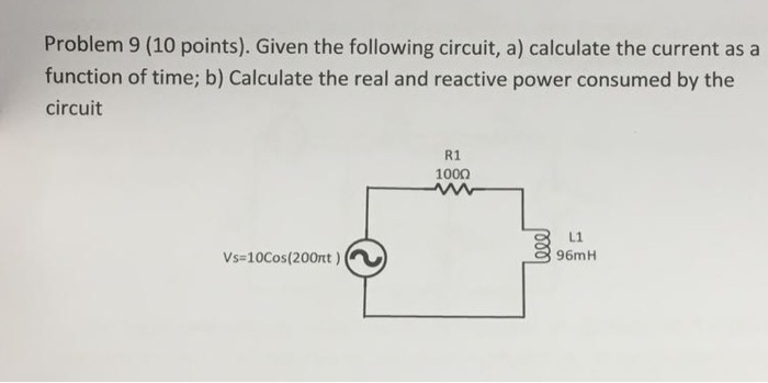 Solved Problem 9 (10 points). Given the following circuit, | Chegg.com