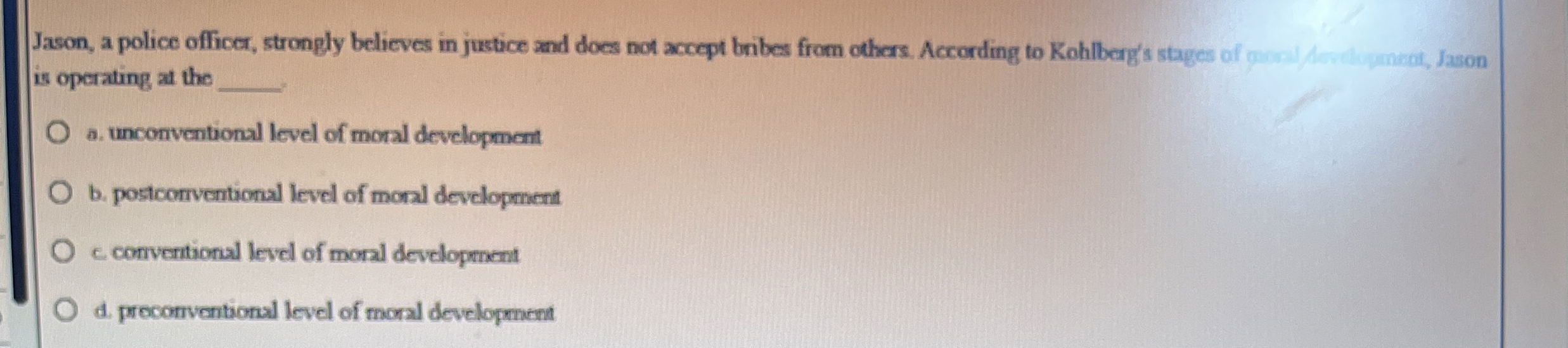 Solved is operating at the a. ﻿unconventional level of | Chegg.com