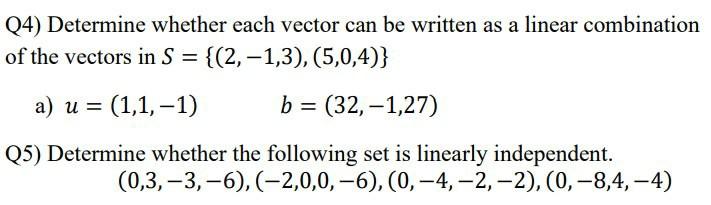 Solved (4) Determine whether each vector can be written as a | Chegg.com
