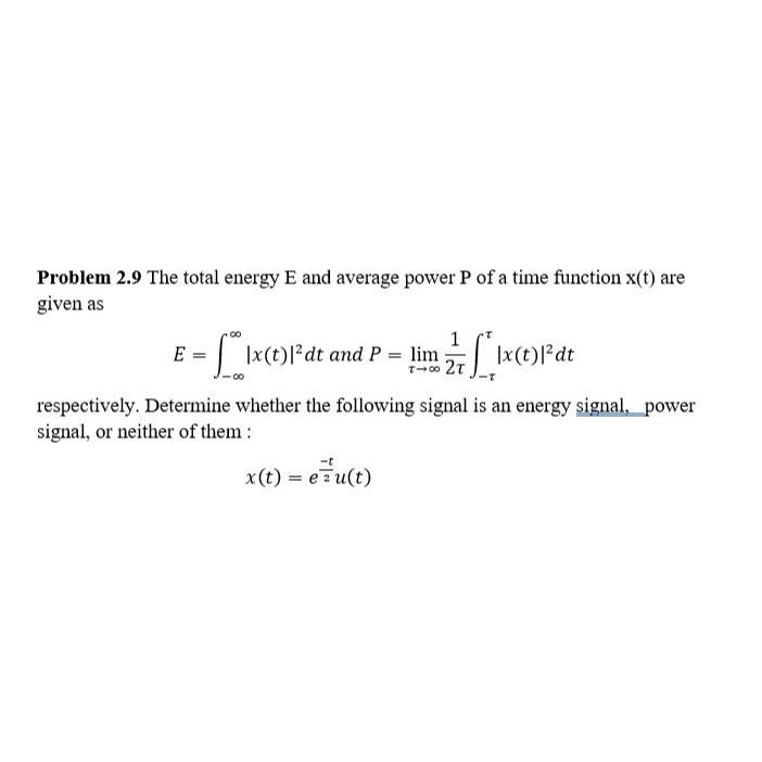 Solved Problem 2.9 ﻿The total energy E ﻿and average power P | Chegg.com