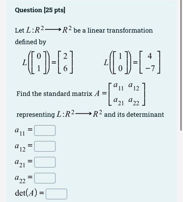 Solved Question ( 25 points): If L:R2 R2 is a linear | Chegg.com