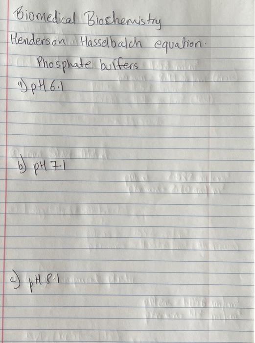 Solved Biomedical Biochemistry Henderson Hasselbalch | Chegg.com