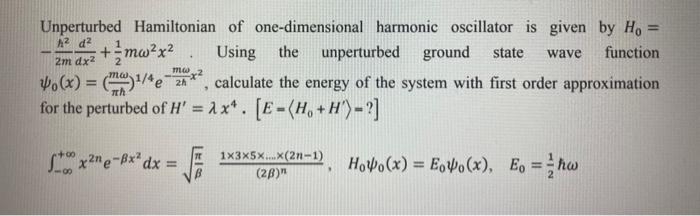 Solved Unperturbed Hamiltonian of one-dimensional harmonic | Chegg.com