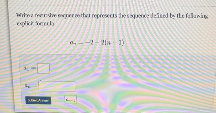 Solved Write a recursive sequence that represents the | Chegg.com