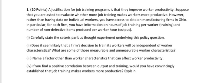 Solved 1. (20 points) A justification for job training | Chegg.com