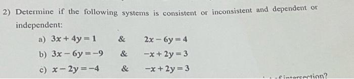 Solved 2) Determine if the following systems is consistent | Chegg.com