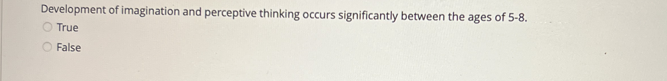 Solved Development of imagination and perceptive thinking | Chegg.com