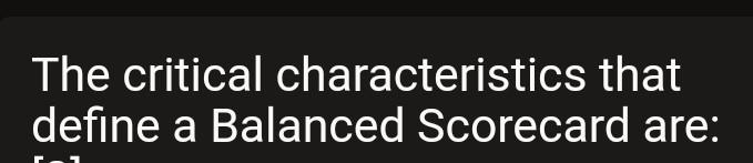 Solved The critical characteristics that define a Balanced | Chegg.com