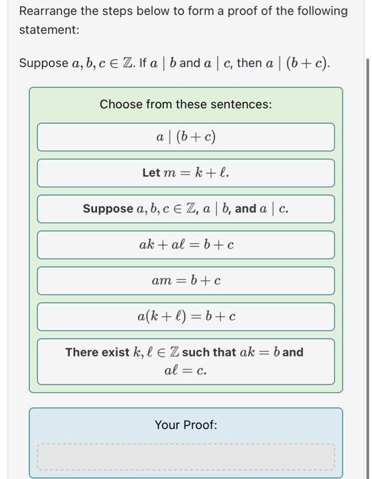 Solved Rearrange the steps below to form a proof of the | Chegg.com