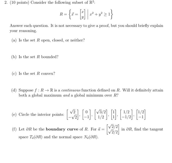 Solved 2. (10 points) Consider the following subset of R2: | Chegg.com