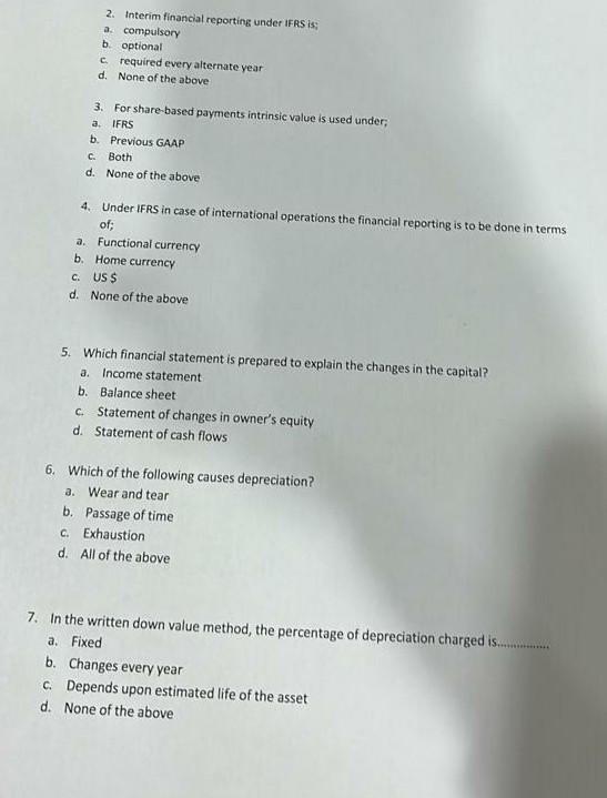 Solved 2. Interim financial reporting under IFRS is: a. | Chegg.com
