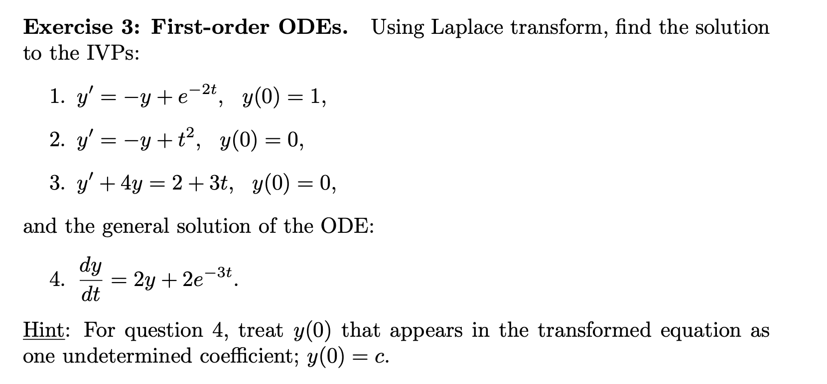 Solved Exercise 3: First-order ODEs. Using Laplace | Chegg.com