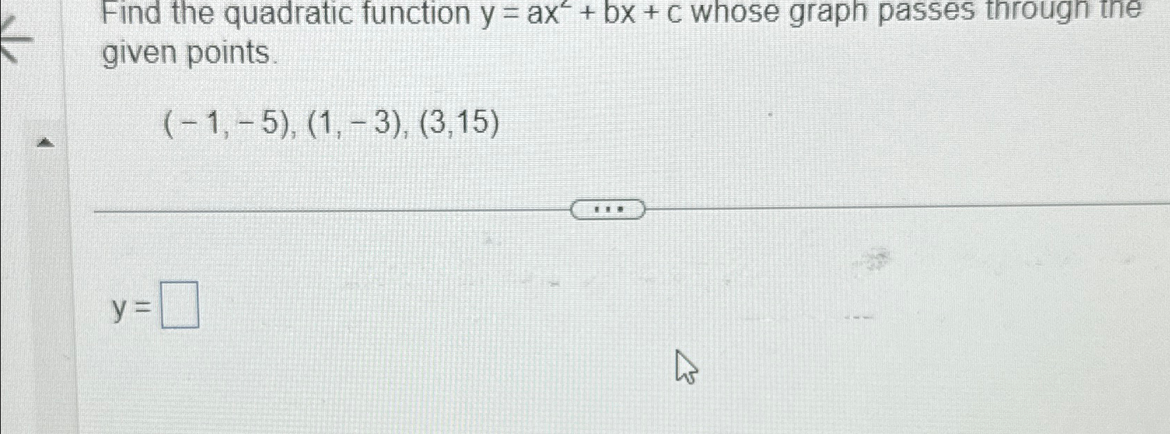 Solved Find The Quadratic Function Y Ax2 Bx C ﻿whose Graph