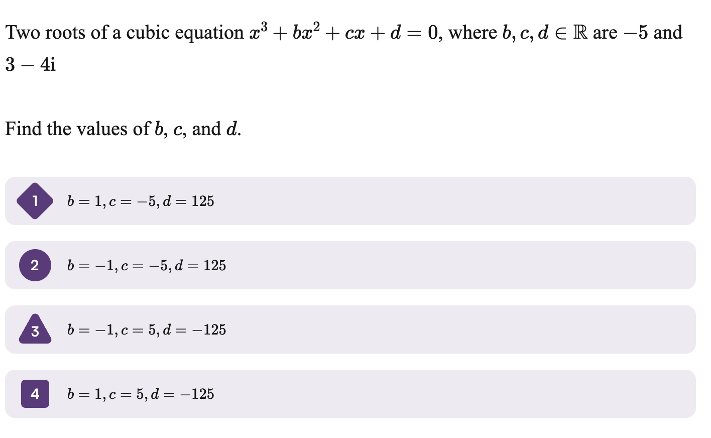 Solved Two roots of a cubic equation x3+bx2+cx+d=0, ﻿where | Chegg.com
