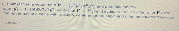 Solved (1 point) Consider the vector field F(x, y, z) (4z + | Chegg.com