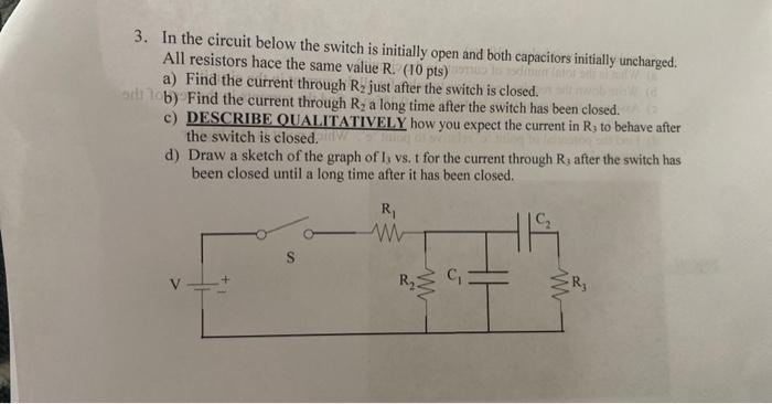 Solved 3. In the circuit below the switch is initially open | Chegg.com