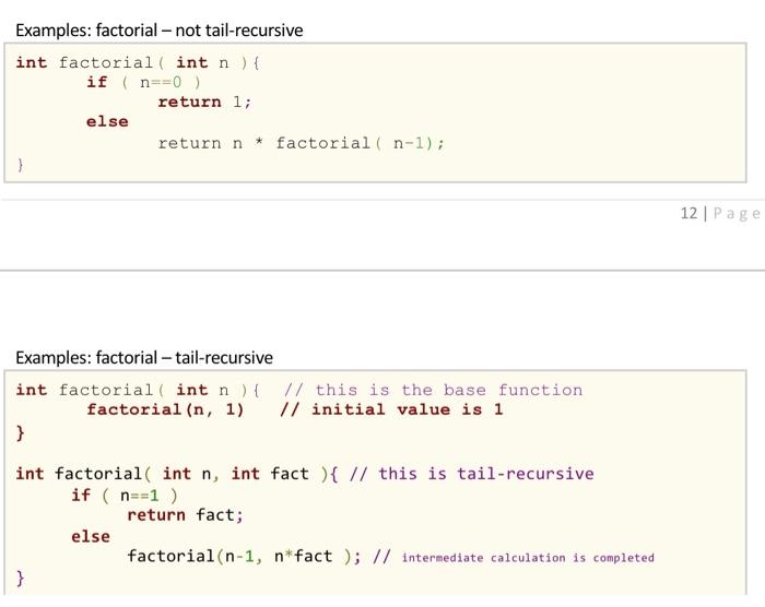 Solved Examples: factorial - not tail-recursive int | Chegg.com