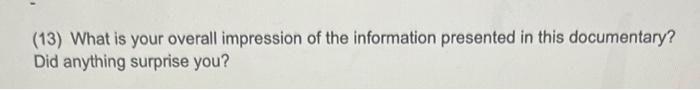 Solved (13) What is your overall impression of the | Chegg.com