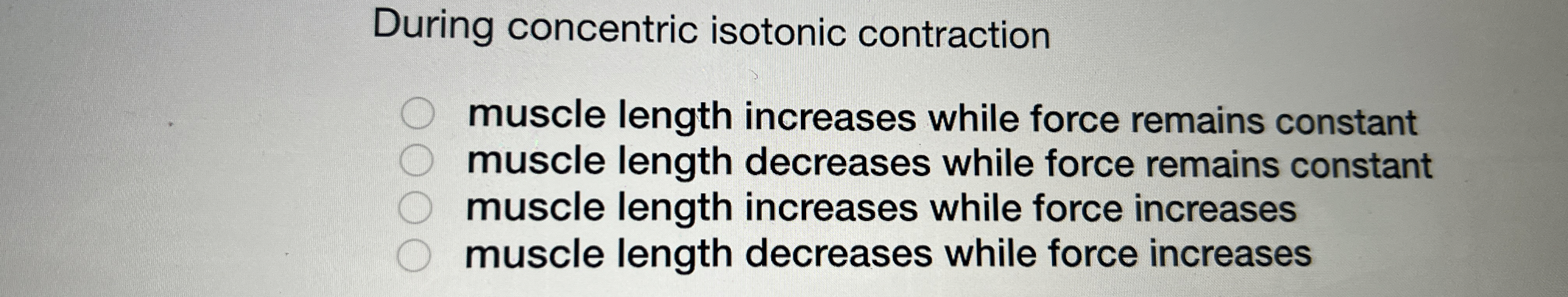 Solved During concentric isotonic contractionmuscle length | Chegg.com
