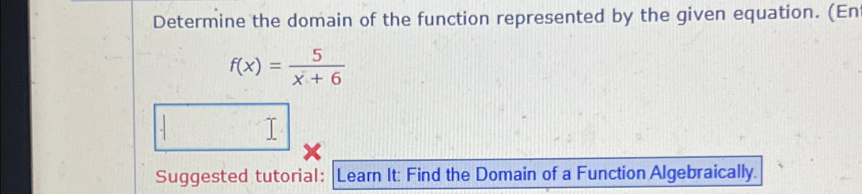 Solved Determine the domain of the function represented by | Chegg.com