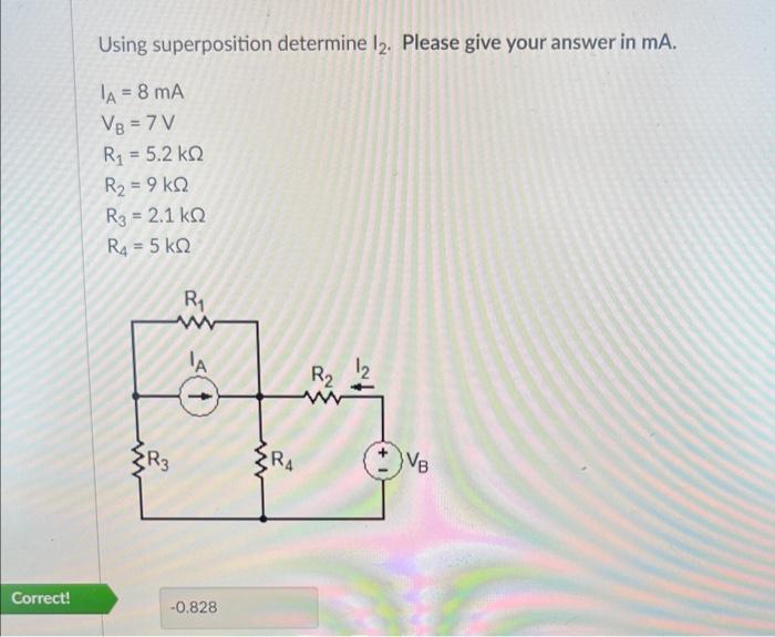 Solved Using superposition determine I2. Please give your | Chegg.com