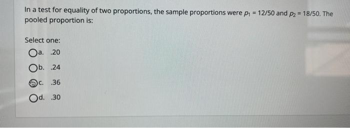 Solved In a test for equality of two proportions, the sample | Chegg.com