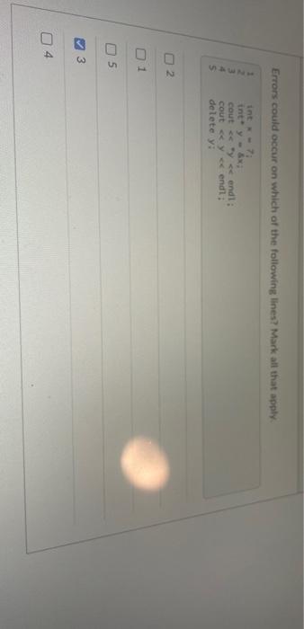 Solved Errors could occur on which of the following lines? | Chegg.com