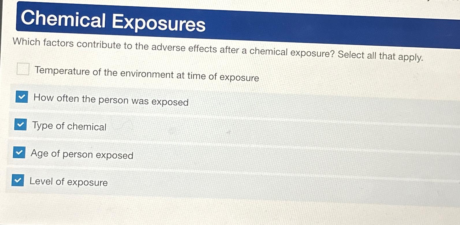 Solved Chemical ExposuresWhich factors contribute to the | Chegg.com