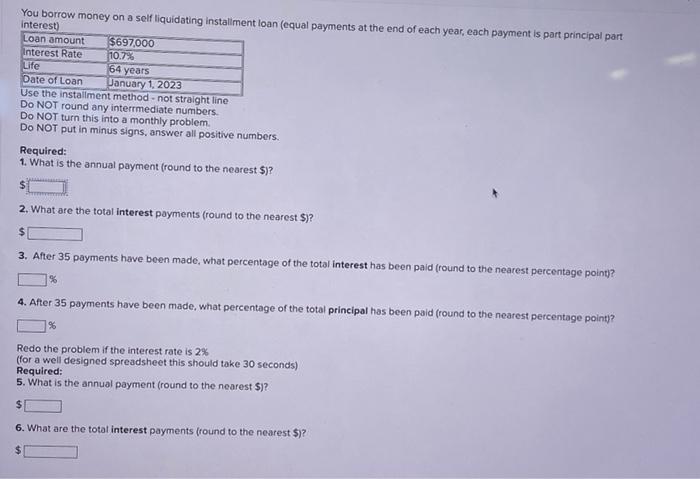 Solved You borrow money on a self liquidating instaliment | Chegg.com