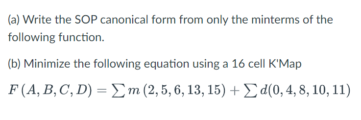 Solved (a) ﻿Write the SOP canonical form from only the | Chegg.com