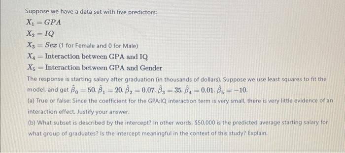 Solved Suppose we have a data set with five predictors: | Chegg.com