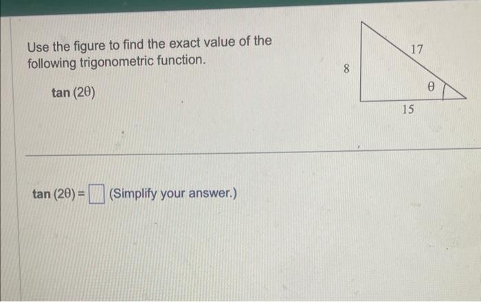Solved Use the figure to find the exact value of the | Chegg.com