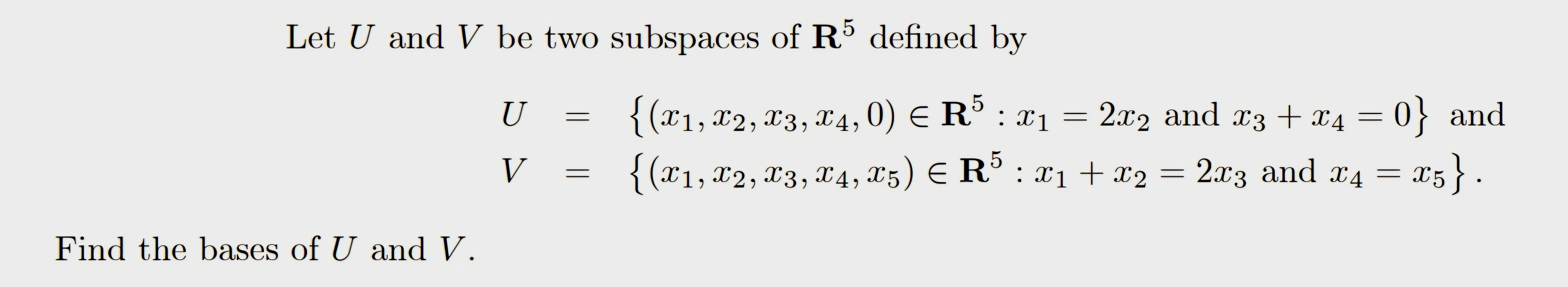 Solved Let U ﻿and V ﻿be two subspaces of R5 ﻿defined | Chegg.com