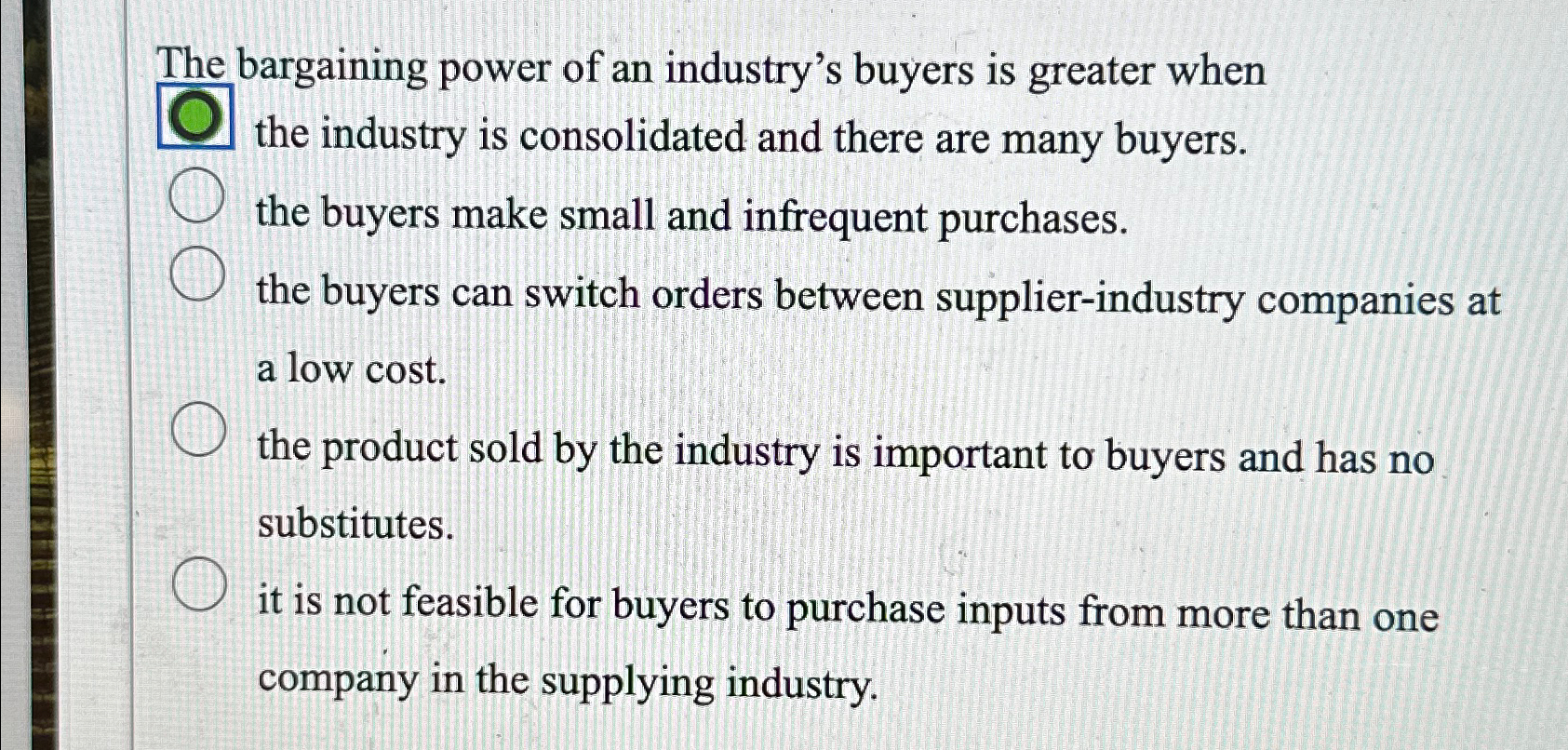 Solved The bargaining power of an industry's buyers is | Chegg.com