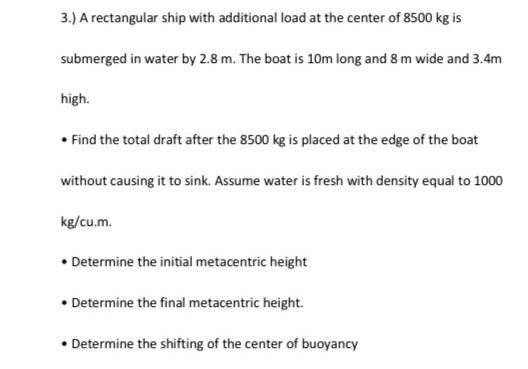 Solved 3.) A rectangular ship with additional load at the | Chegg.com