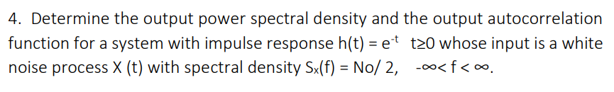 Solved Determine the output power spectral density and the | Chegg.com