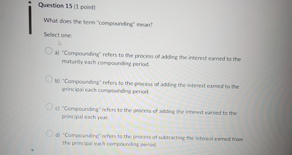 Solved Question 15 (1 ﻿point)What does the term | Chegg.com