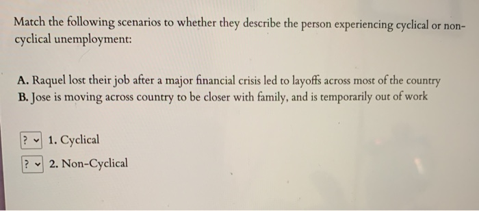 Solved Match the following scenarios to whether they | Chegg.com