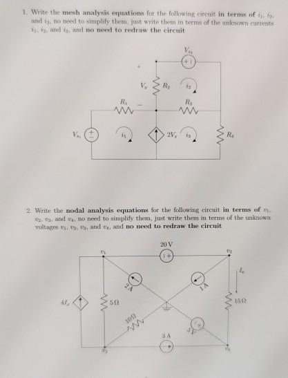 Solved in question one only i need mesh analysis equation to | Chegg.com