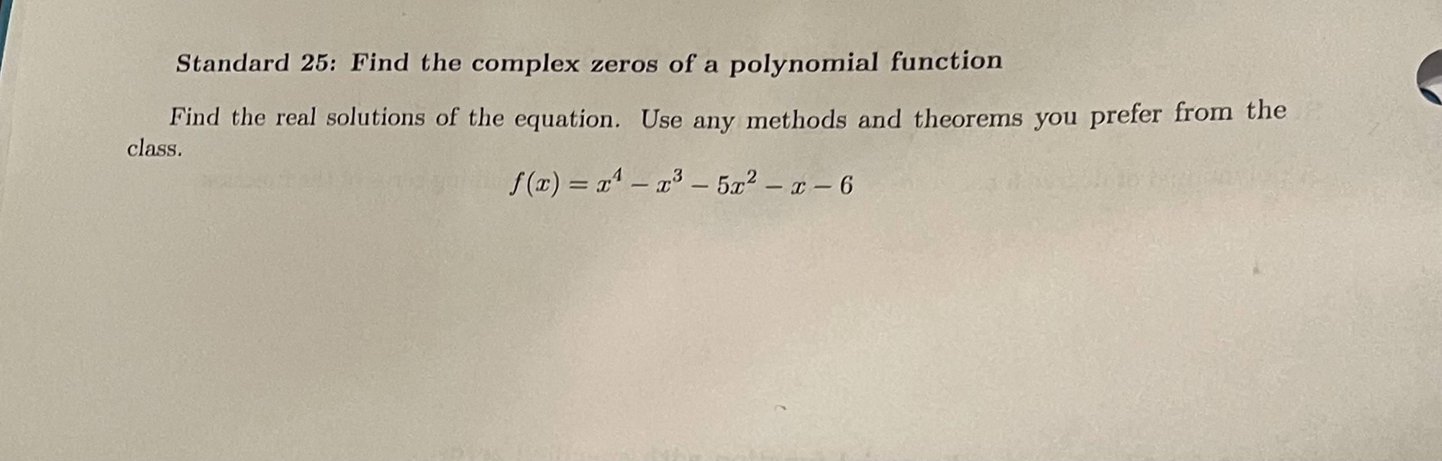 Solved Standard 25: Find the complex zeros of a polynomial | Chegg.com