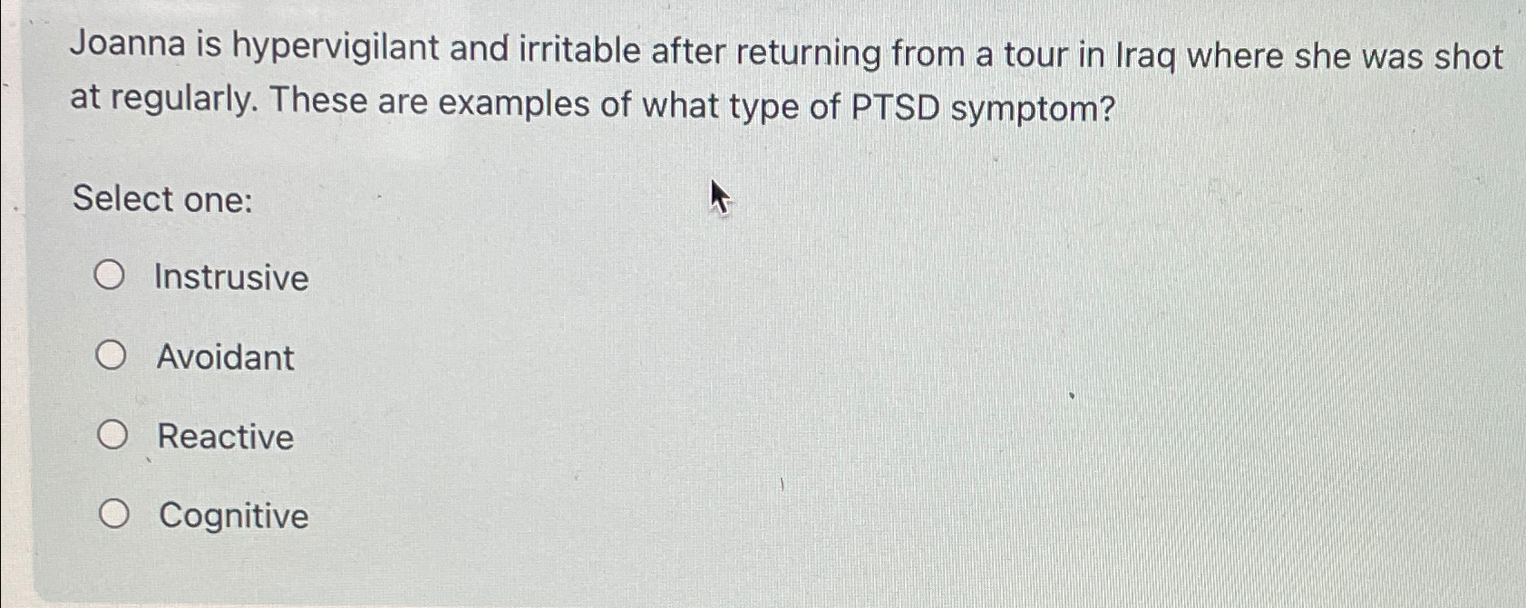 Solved Joanna is hypervigilant and irritable after returning | Chegg.com